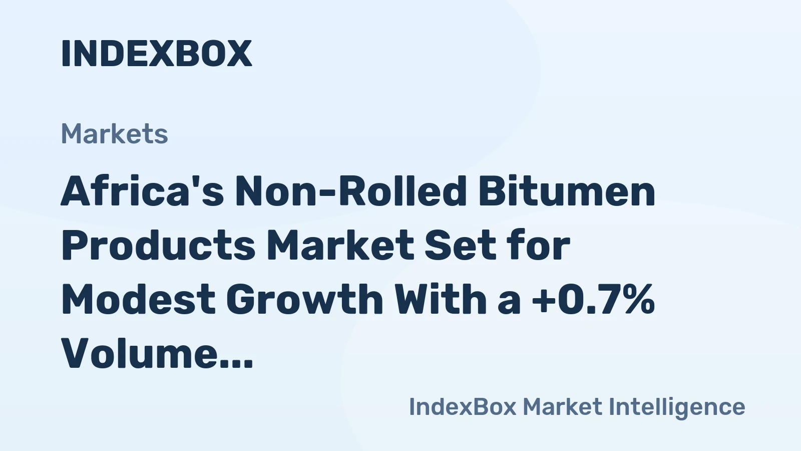 Africa's Non-Rolled Bitumen Products Market Set for Modest Growth With a +0.7% Volume CAGR Through 2035