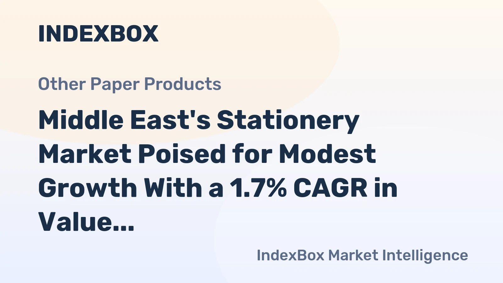 Middle East's Stationery Market Poised for Modest Growth With a 1.7% CAGR in Value Through 2035