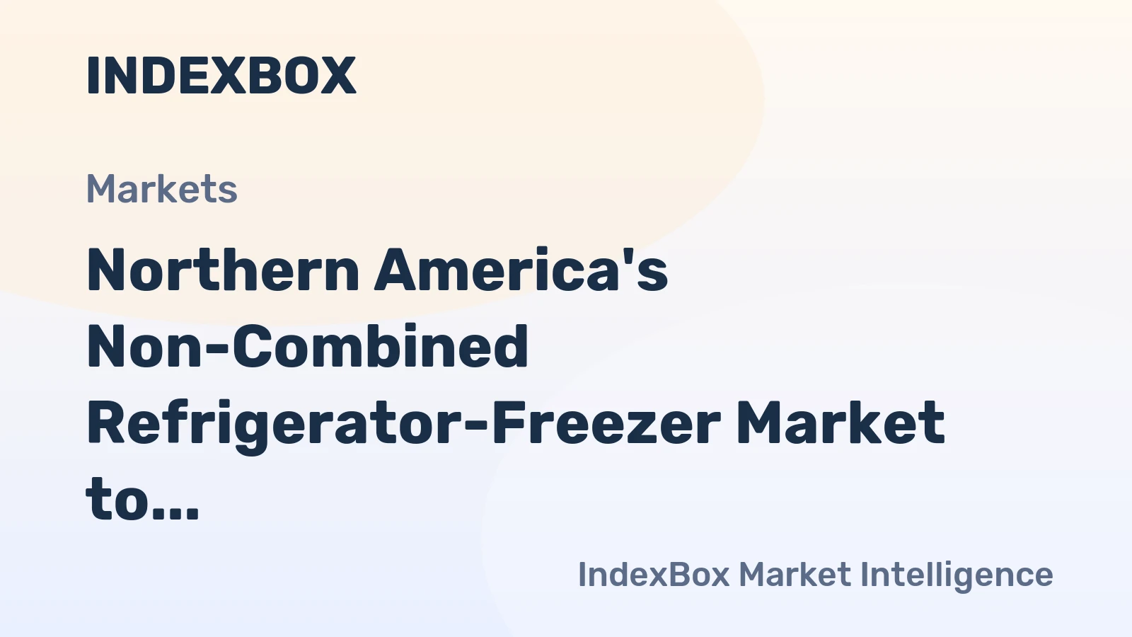Northern America's Non-Combined Refrigerator-Freezer Market to Experience Slight Growth with +0.3% CAGR