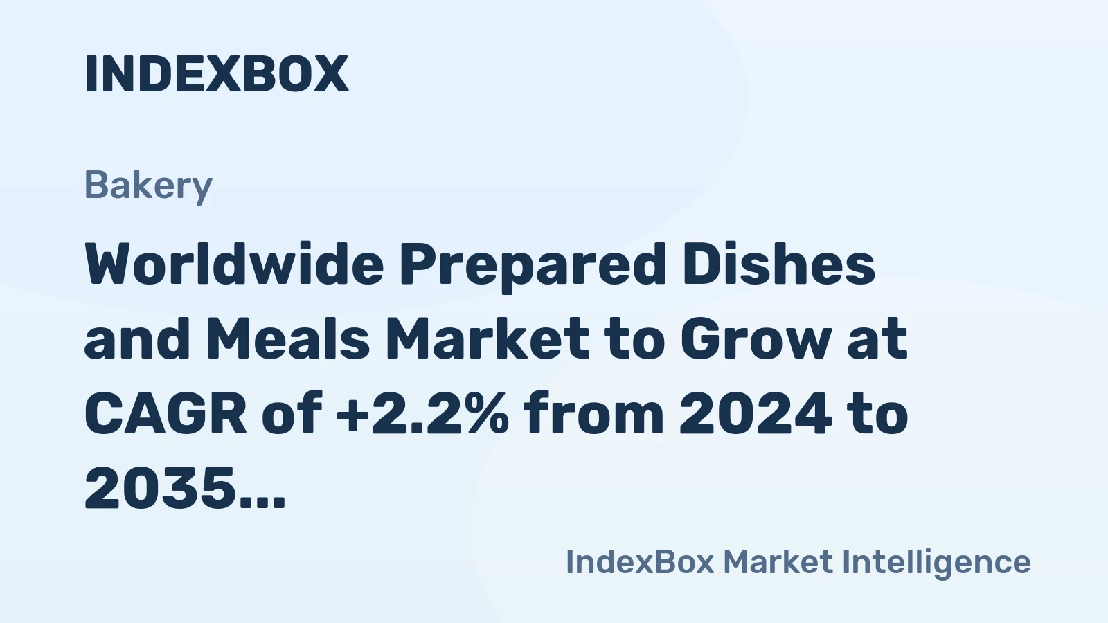 Worldwide Prepared Dishes and Meals Market to Grow at CAGR of +2.2% from 2024 to 2035, Reaching 71M Tons