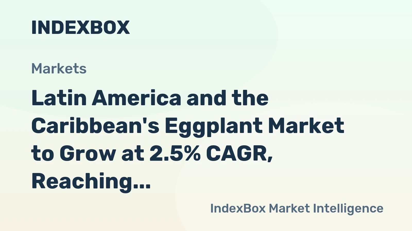 Latin America and the Caribbean's Eggplant Market to Grow at 2.5% CAGR, Reaching $126M by 2035
