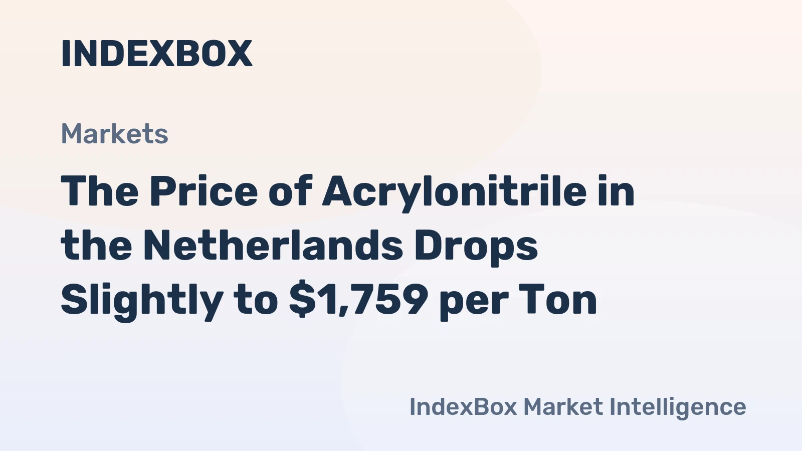 The Price of Acrylonitrile in the Netherlands Drops Slightly to $1,759 per Ton