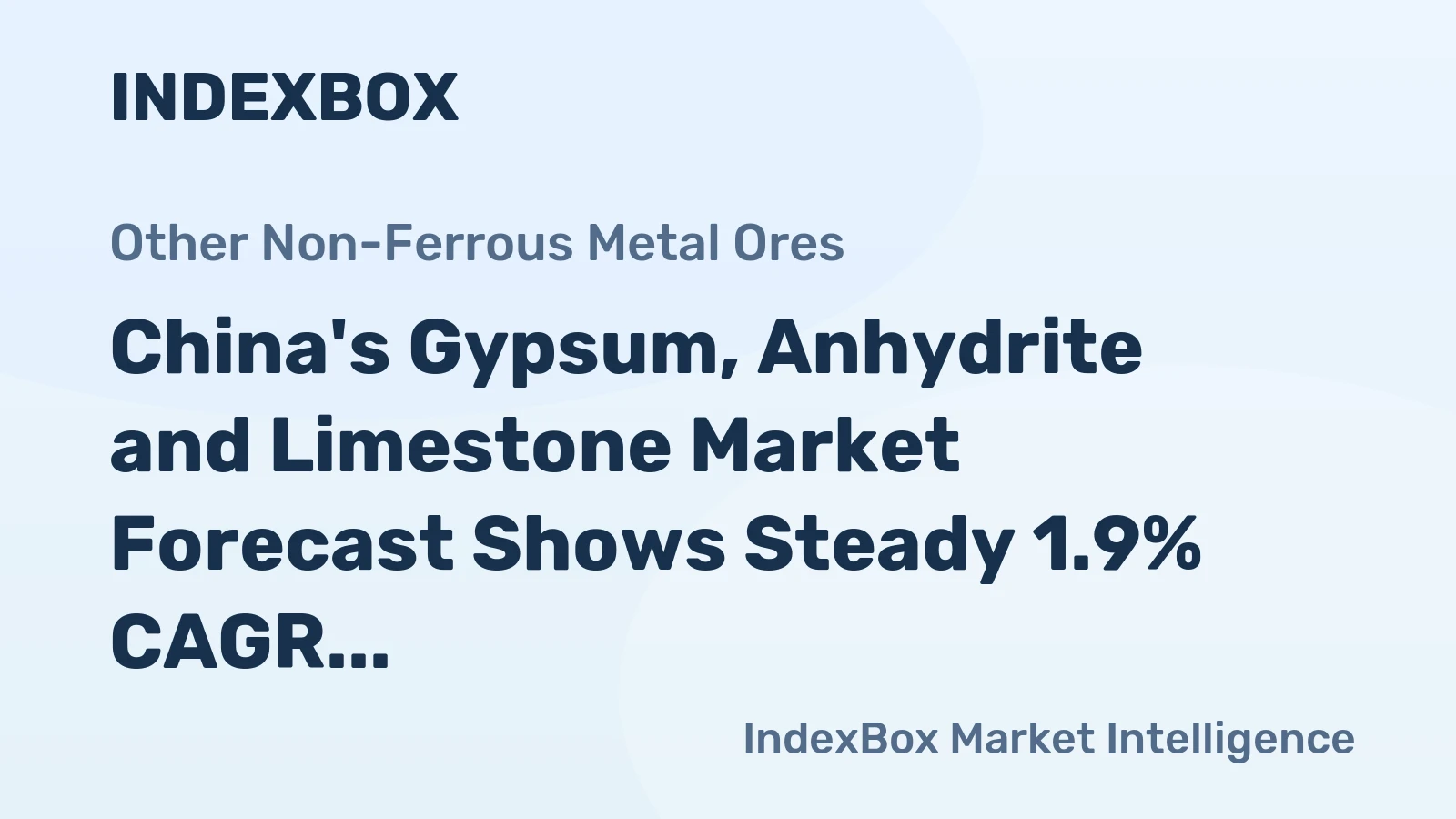 China's Gypsum, Anhydrite and Limestone Market Forecast Shows Steady 1.9% CAGR Growth