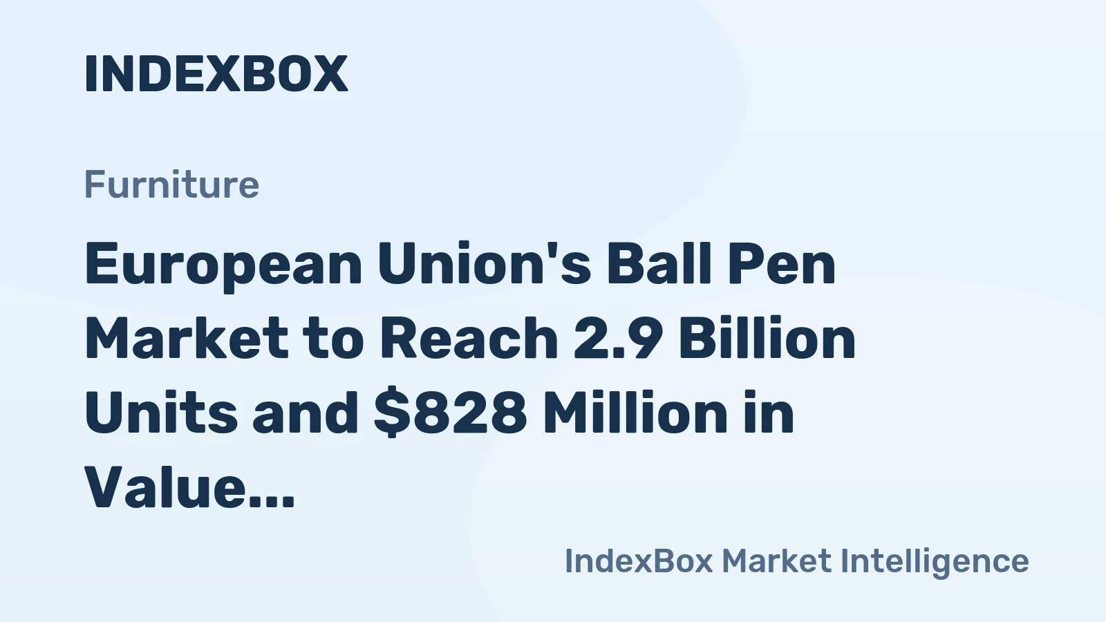 European Union's Ball Pen Market to Reach 2.9 Billion Units and $828 Million in Value by 2035