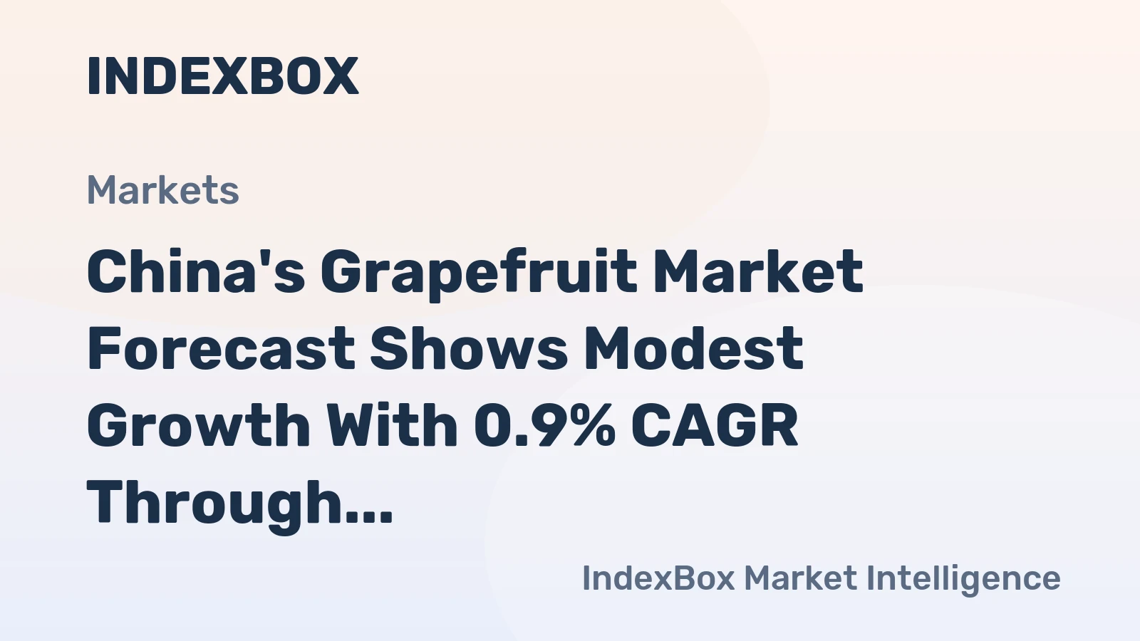 China's Grapefruit Market Forecast Shows Modest Growth With 0.9% CAGR Through 2035