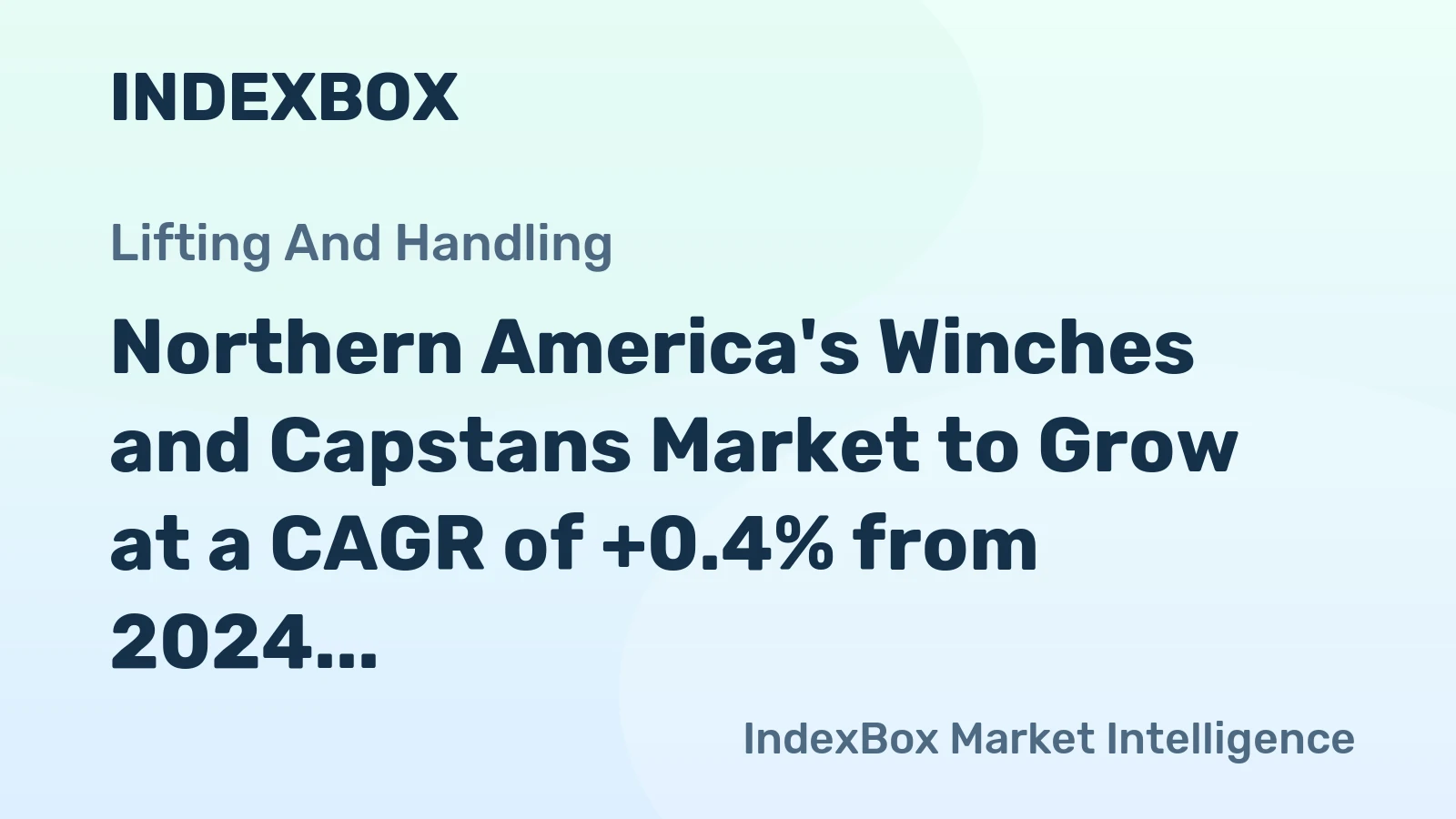 Northern America's Winches and Capstans Market to Grow at a CAGR of +0.4% from 2024 to 2035