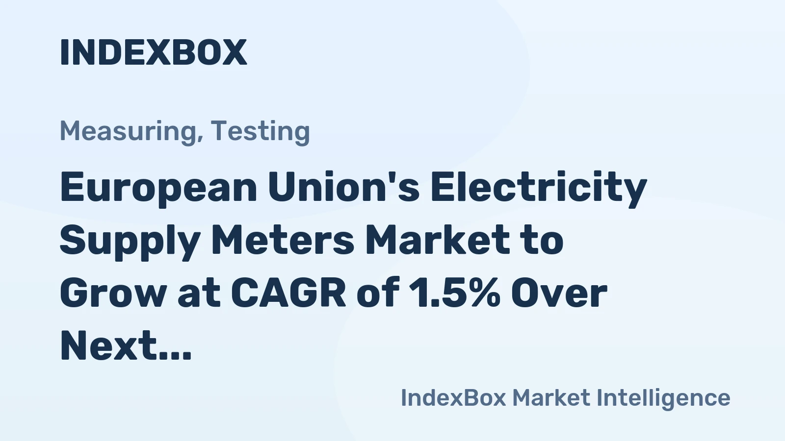 European Union's Electricity Supply Meters Market to Grow at CAGR of 1.5% Over Next Decade