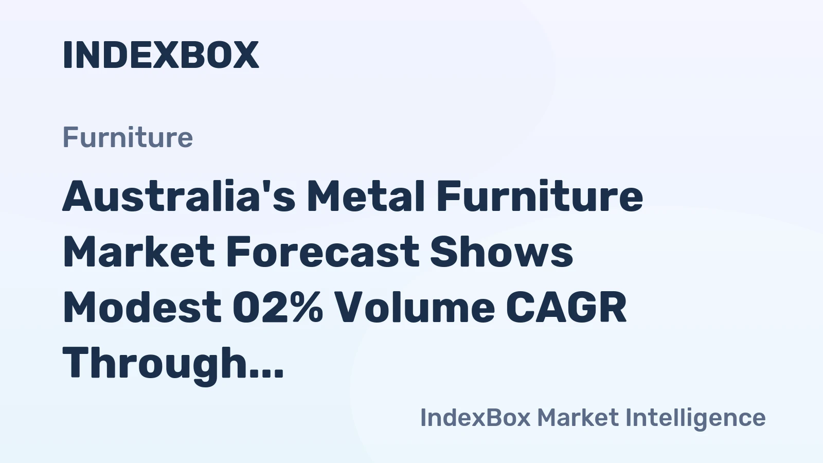 Australia's Metal Furniture Market Forecast Shows Modest 02% Volume CAGR Through 2035