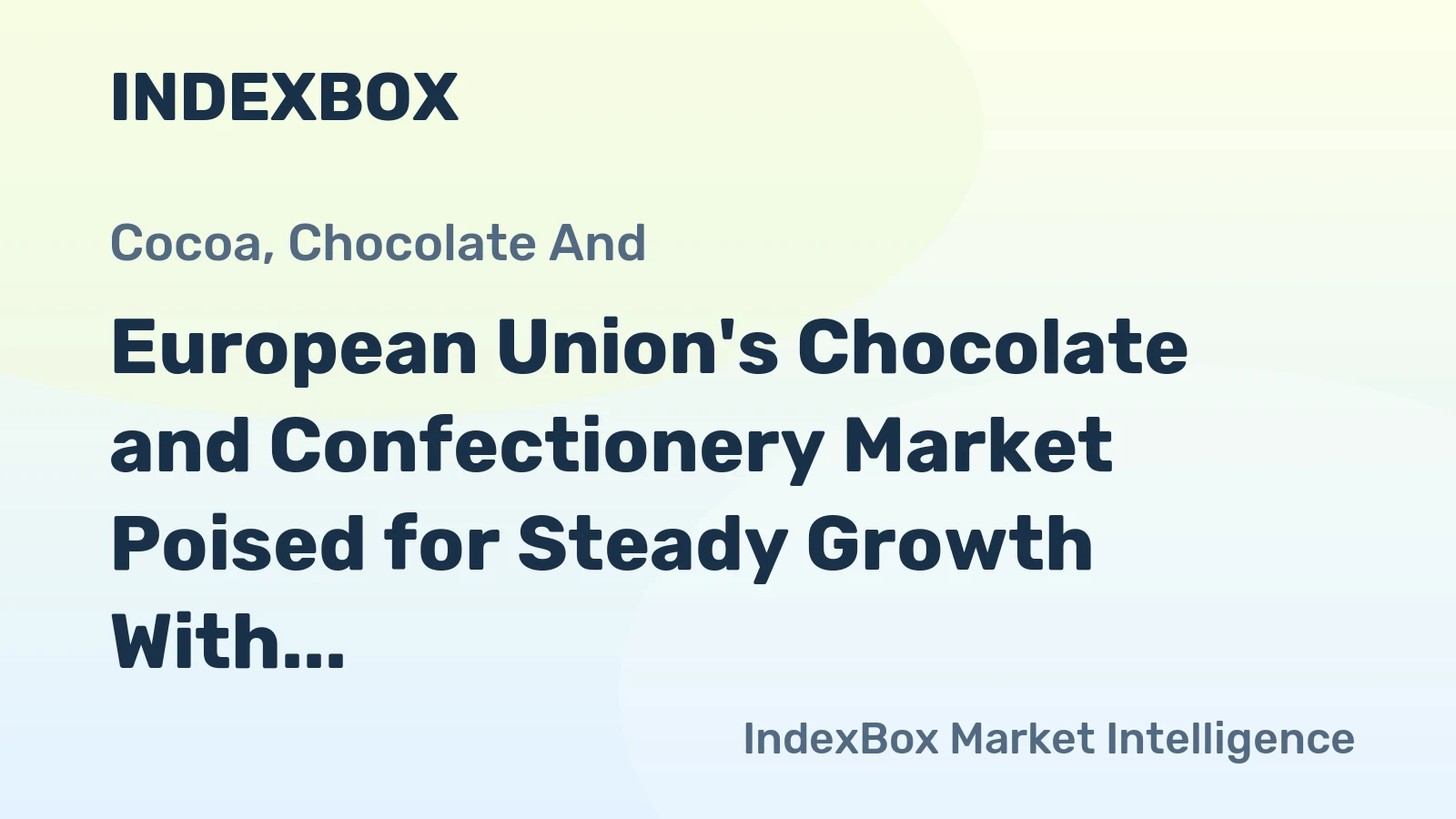 European Union's Chocolate and Confectionery Market Poised for Steady Growth With 1.4% Volume CAGR Through 2035