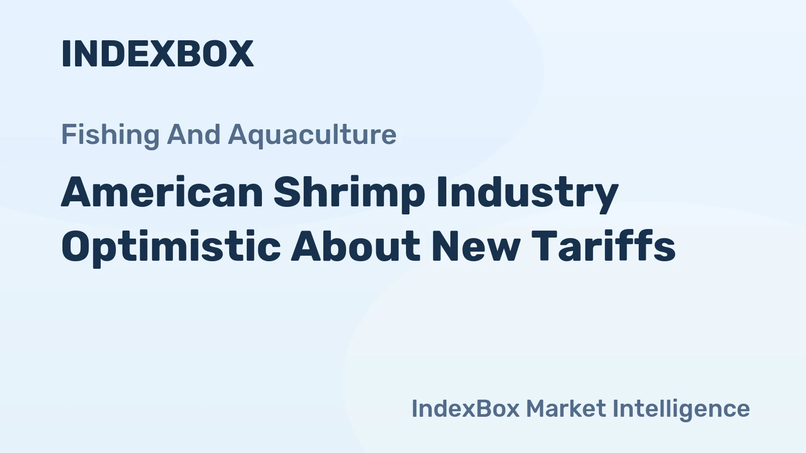 American Shrimp Industry Optimistic About New Tariffs