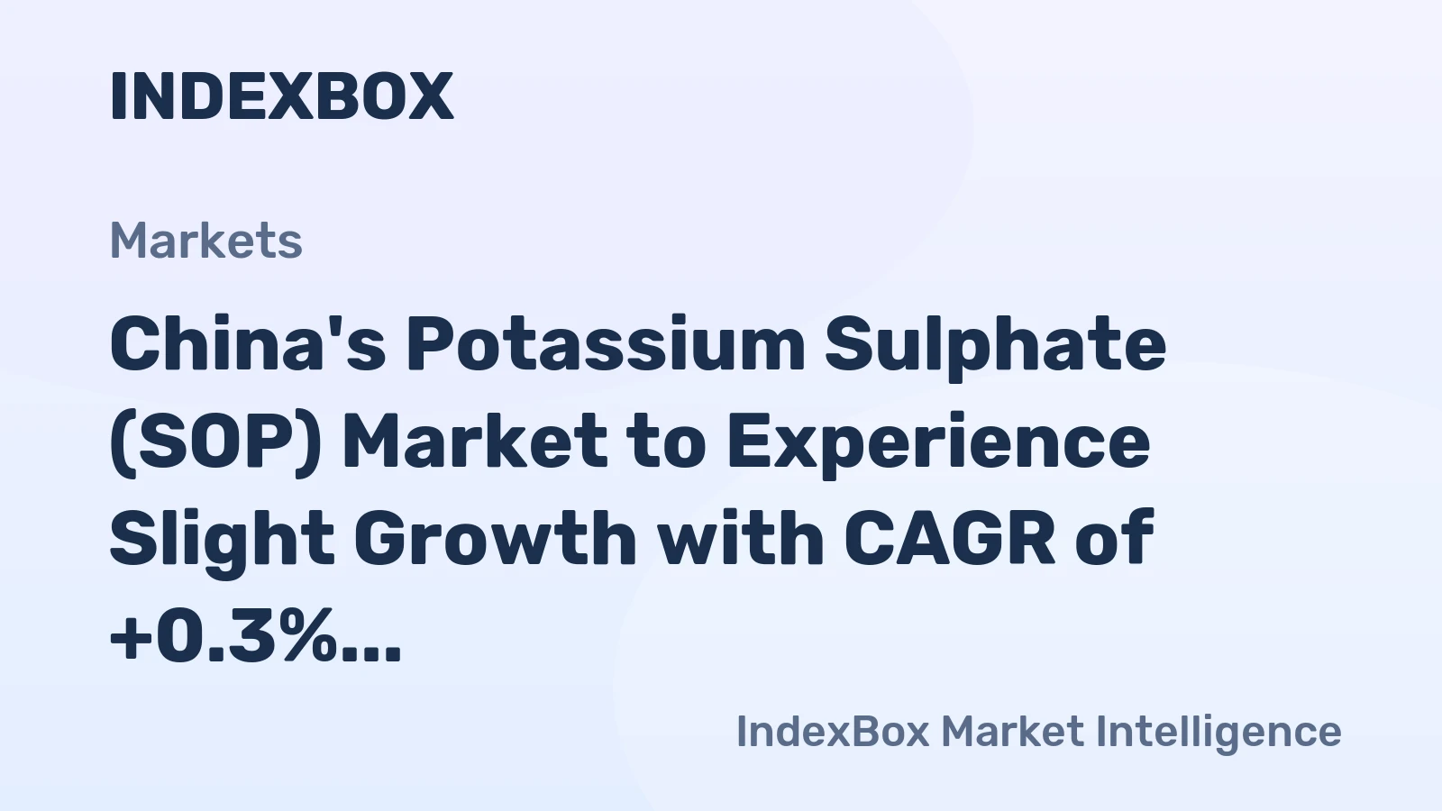 China's Potassium Sulphate (SOP) Market to Experience Slight Growth with CAGR of +0.3% from 2024 to 2035