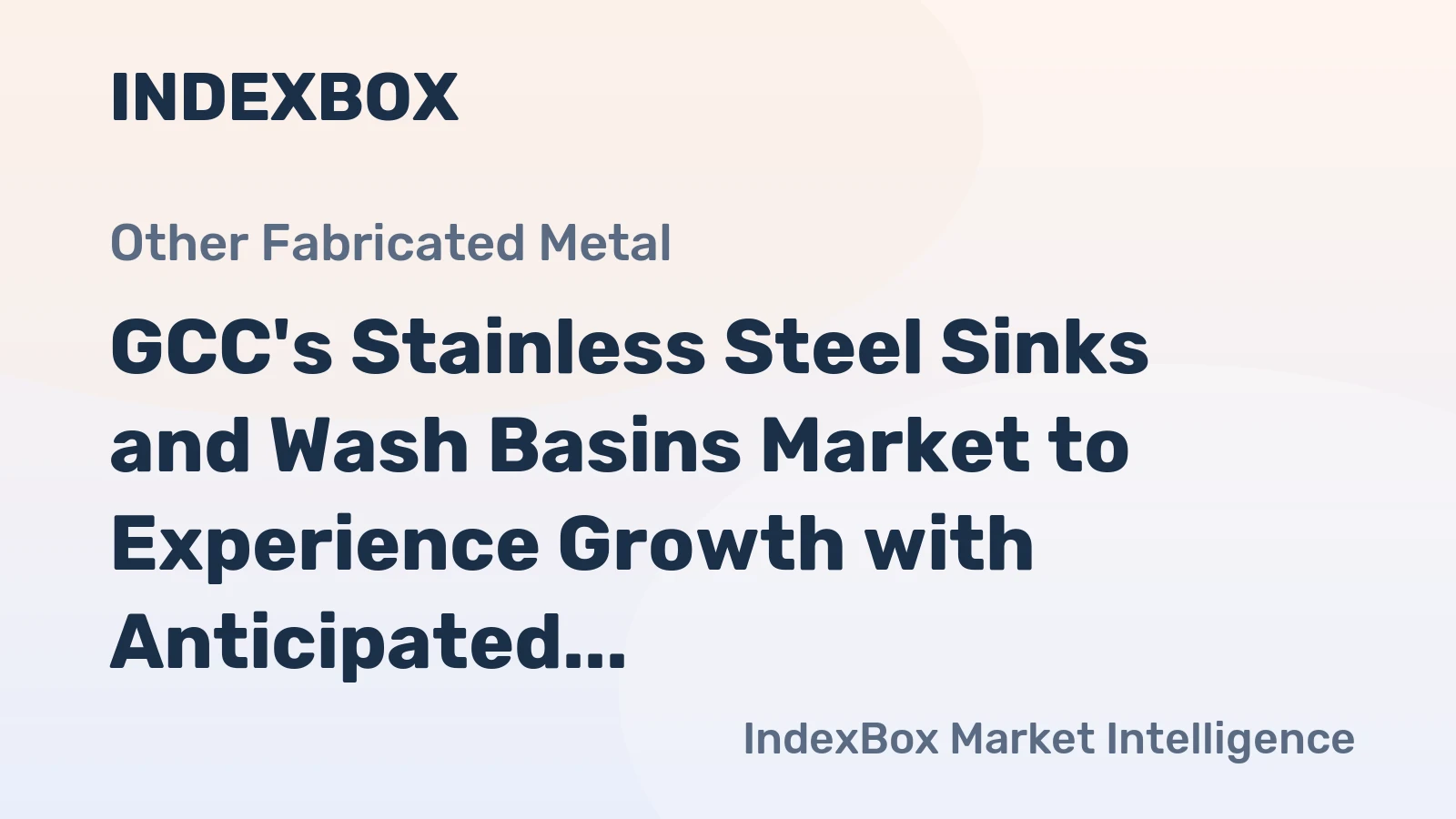 GCC's Stainless Steel Sinks and Wash Basins Market to Experience Growth with Anticipated CAGR of +1.5% from 2024 to 2035, Reaching $54M by 2035