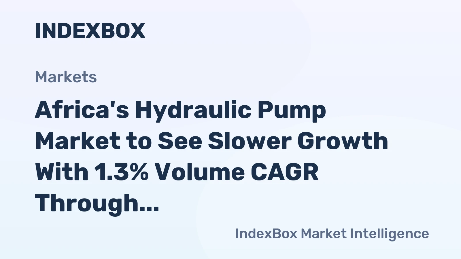 Africa's Hydraulic Pump Market to See Slower Growth With 1.3% Volume CAGR Through 2035