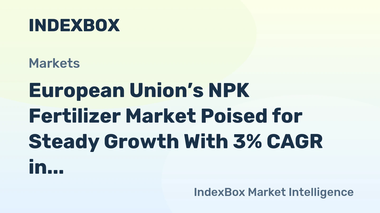 European Union’s NPK Fertilizer Market Poised for Steady Growth With 3% CAGR in Value