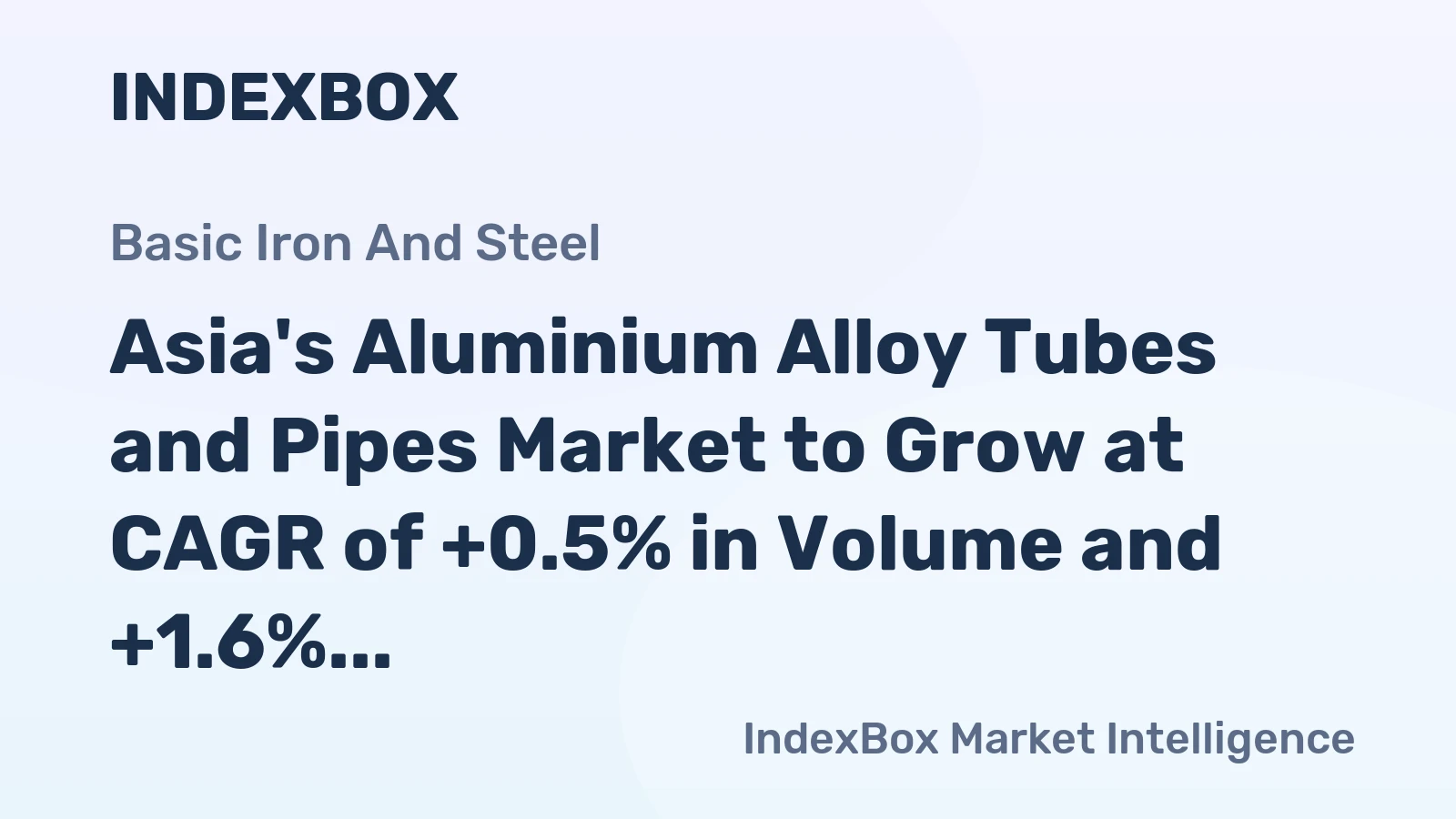 Asia's Aluminium Alloy Tubes and Pipes Market to Grow at CAGR of +0.5% in Volume and +1.6% in Value from 2024 to 2035