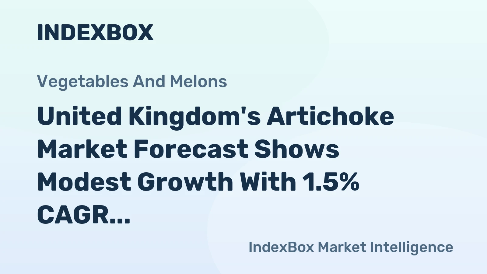 United Kingdom's Artichoke Market Forecast Shows Modest Growth With 1.5% CAGR in Volume