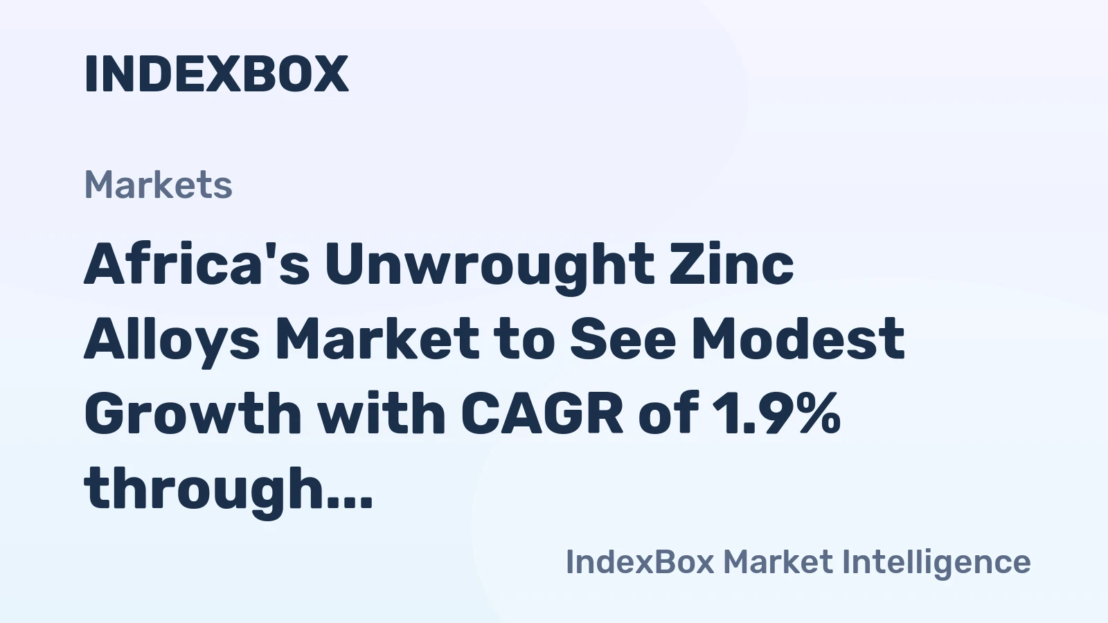 Africa's Unwrought Zinc Alloys Market to See Modest Growth with CAGR of 1.9% through 2035