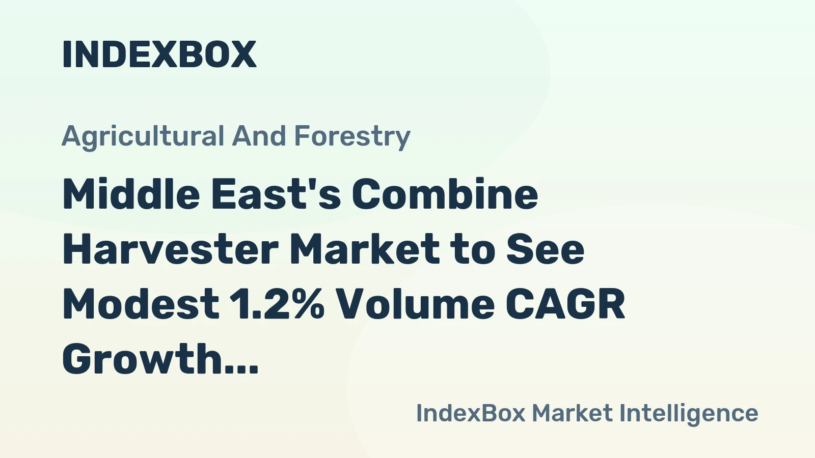 Middle East's Combine Harvester Market to See Modest 1.2% Volume CAGR Growth Through 2035