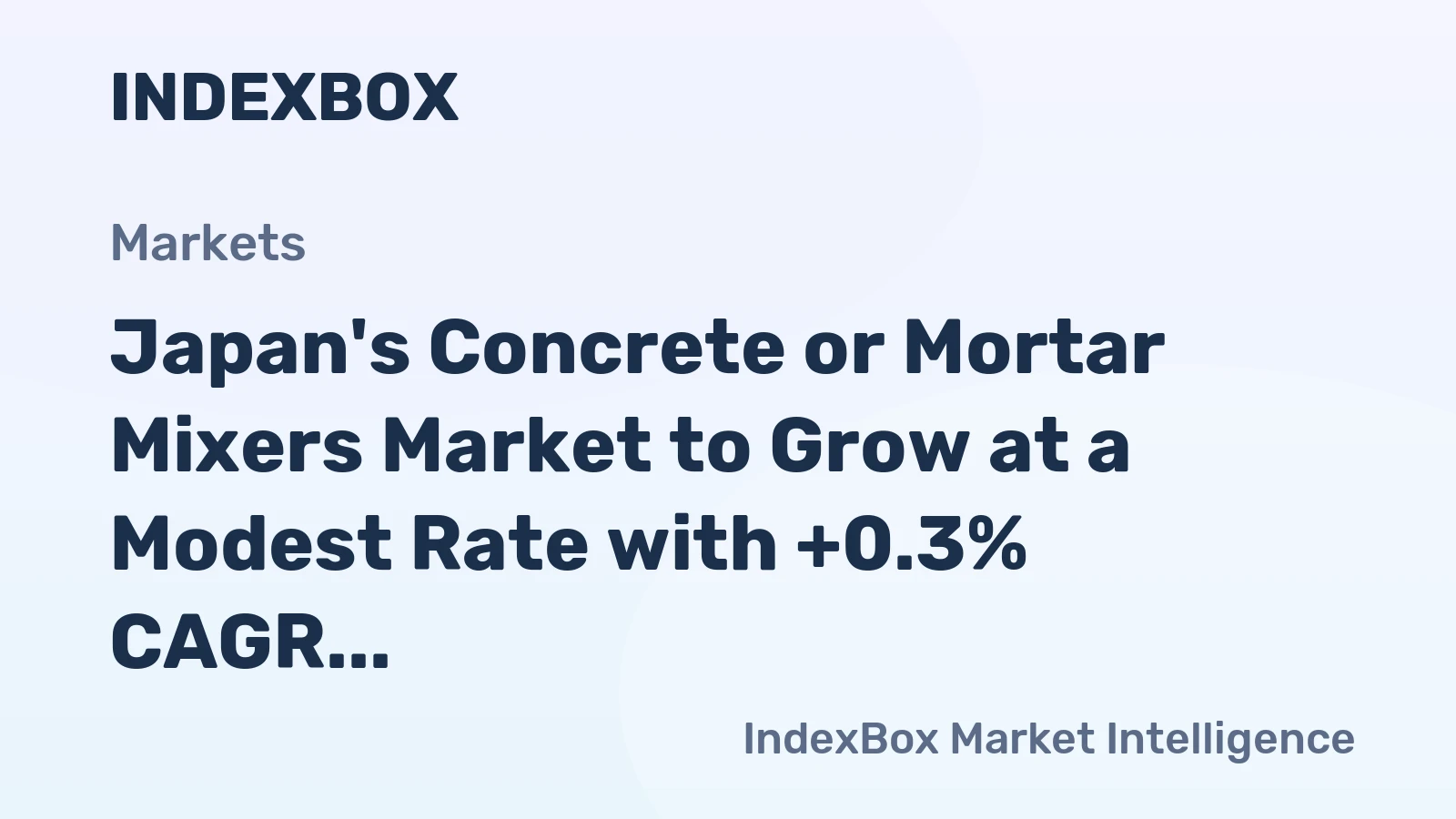 Japan's Concrete or Mortar Mixers Market to Grow at a Modest Rate with +0.3% CAGR