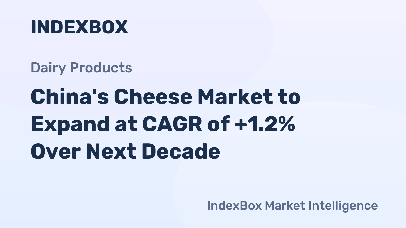 China's Cheese Market to Expand at CAGR of +1.2% Over Next Decade