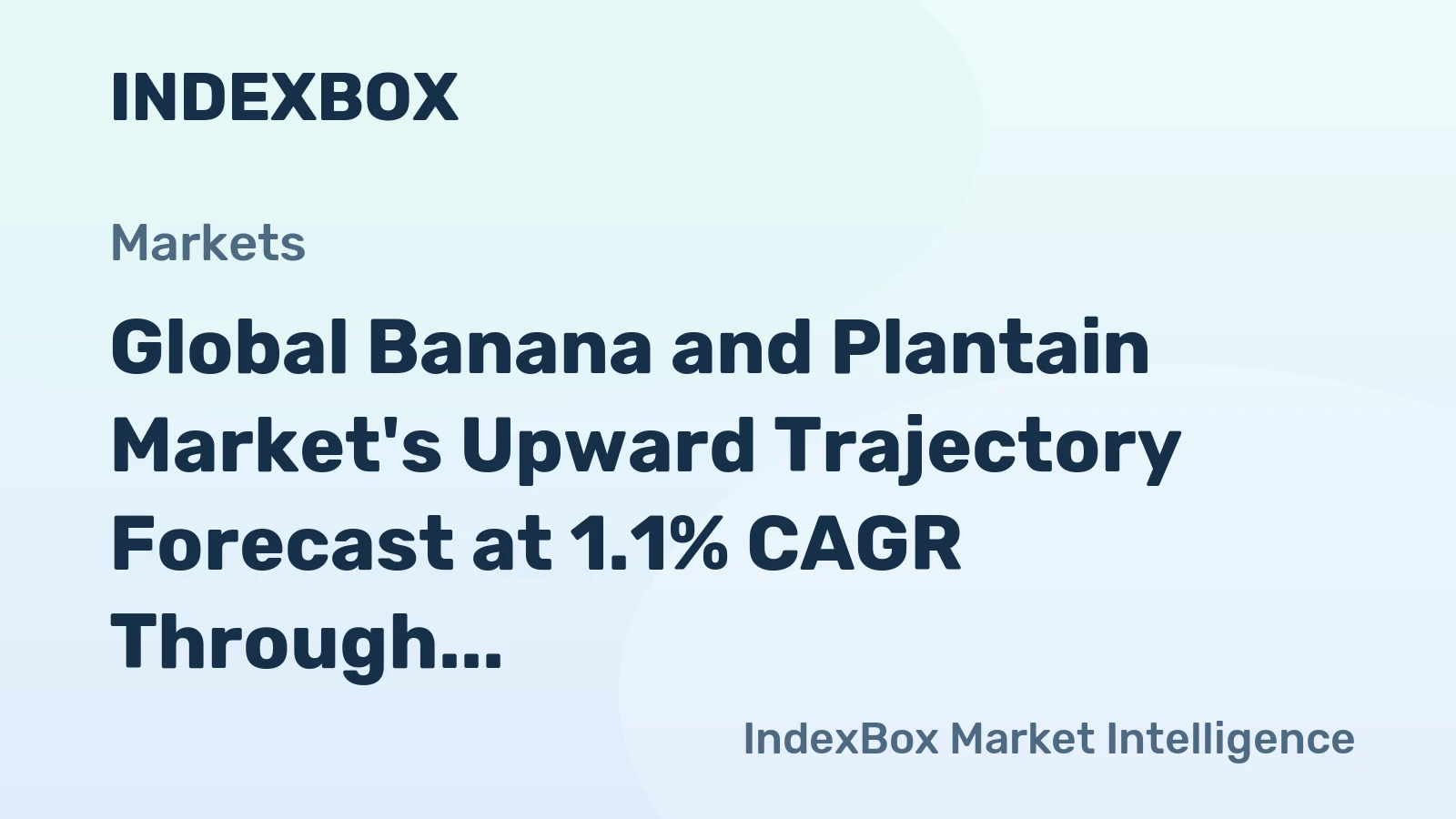 Global Banana and Plantain Market's Upward Trajectory Forecast at 1.1% CAGR Through 2035
