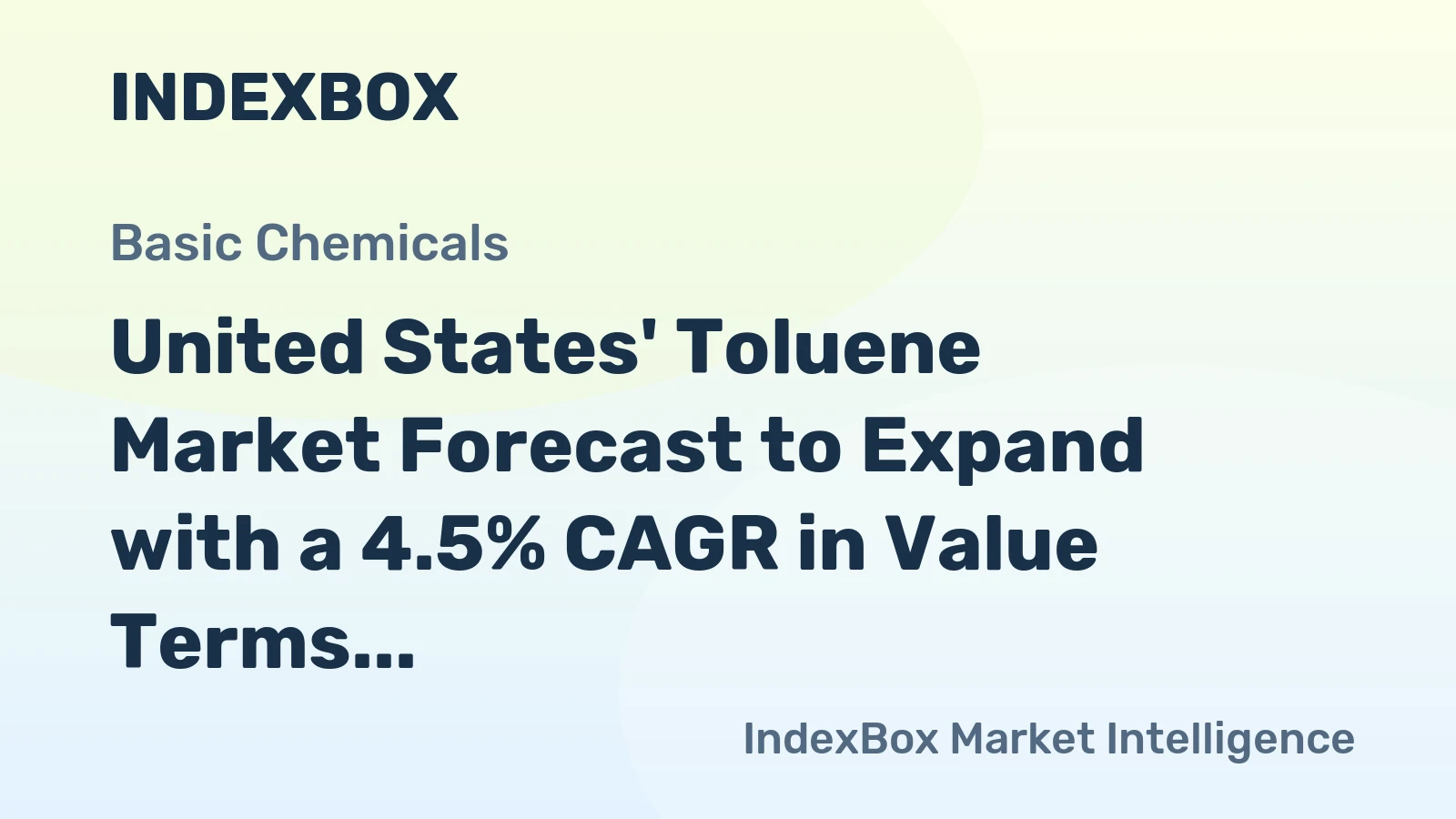 United States' Toluene Market Forecast to Expand with a 4.5% CAGR in Value Terms