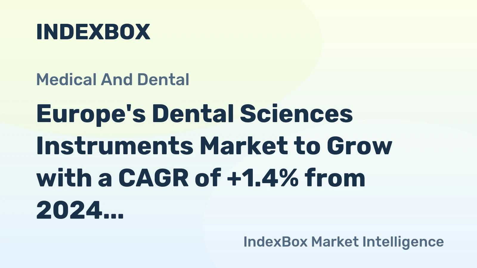 Europe's Dental Sciences Instruments Market to Grow with a CAGR of +1.4% from 2024 to 2035, Reaching 495M Units by 2035