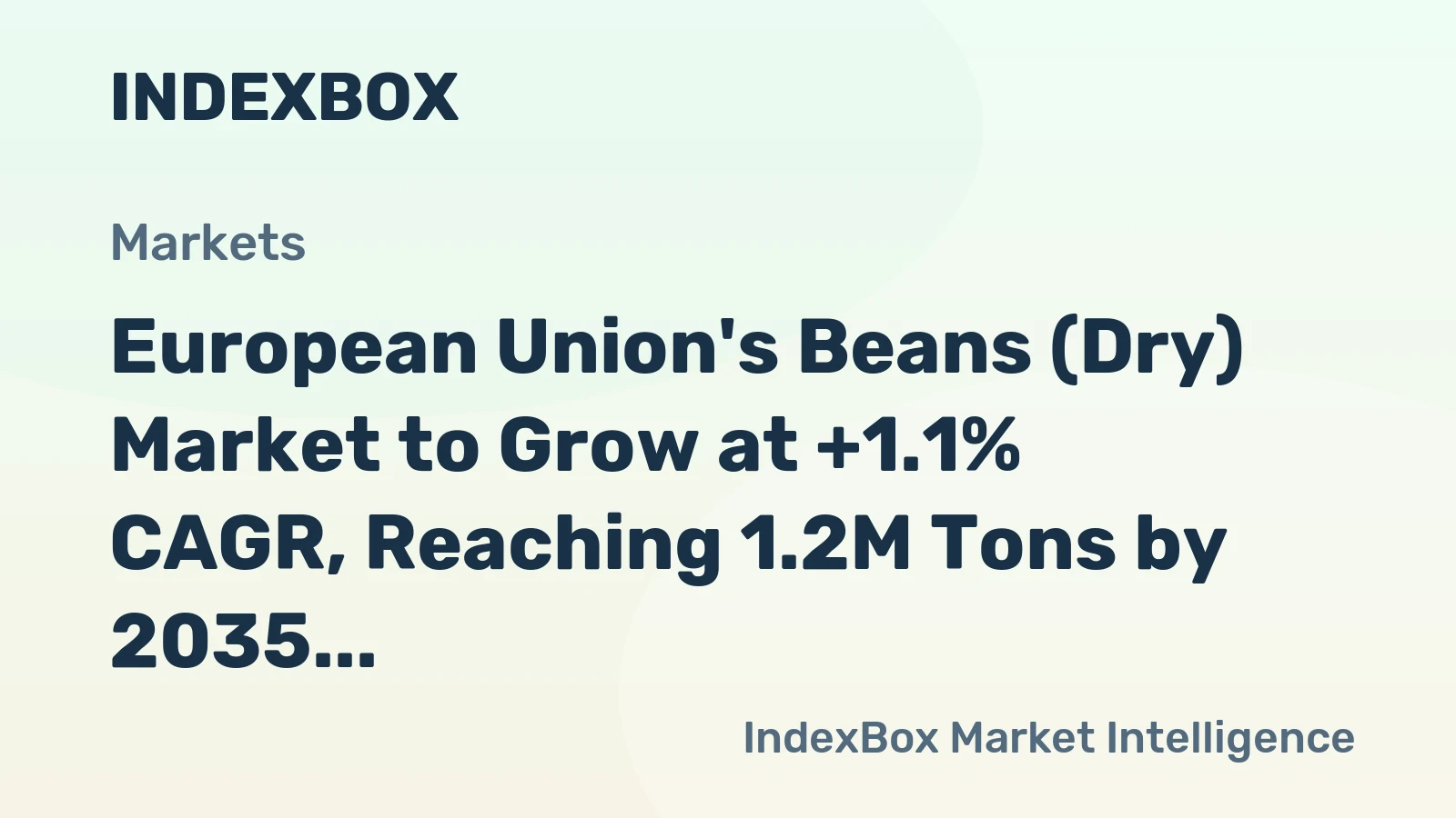 European Union's Beans (Dry) Market to Grow at +1.1% CAGR, Reaching 1.2M Tons by 2035