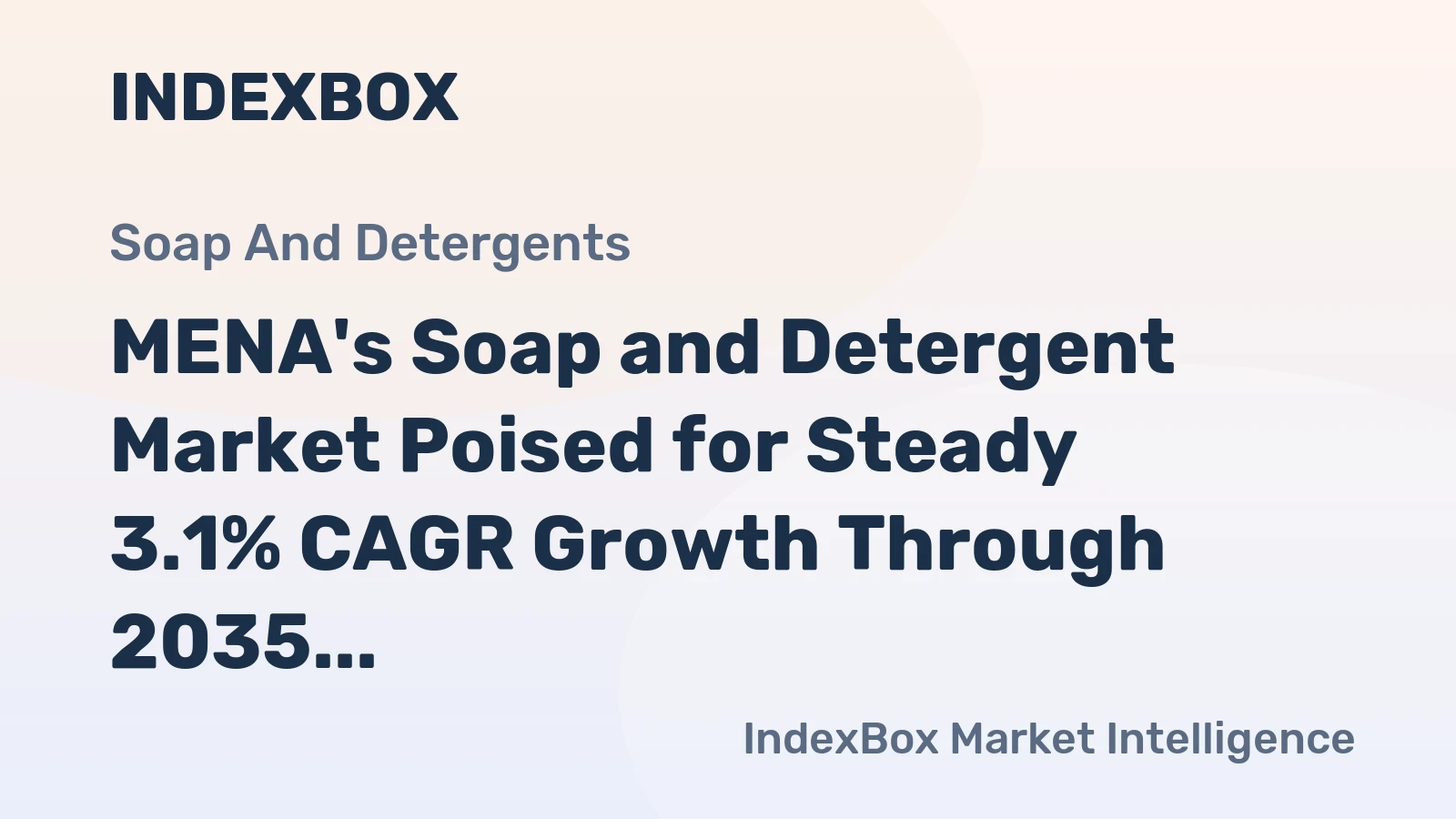 MENA's Soap and Detergent Market Poised for Steady 3.1% CAGR Growth Through 2035