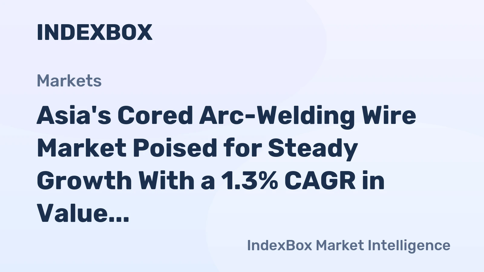 Asia's Cored Arc-Welding Wire Market Poised for Steady Growth With a 1.3% CAGR in Value Through 2035