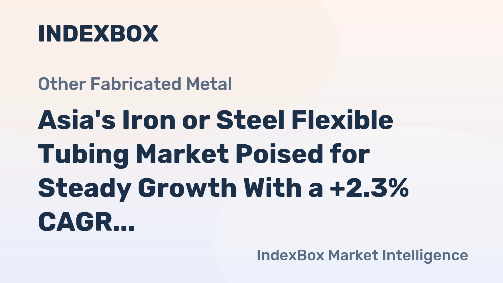 Asia's Iron or Steel Flexible Tubing Market Poised for Steady Growth With a +2.3% CAGR in Value Through 2035
