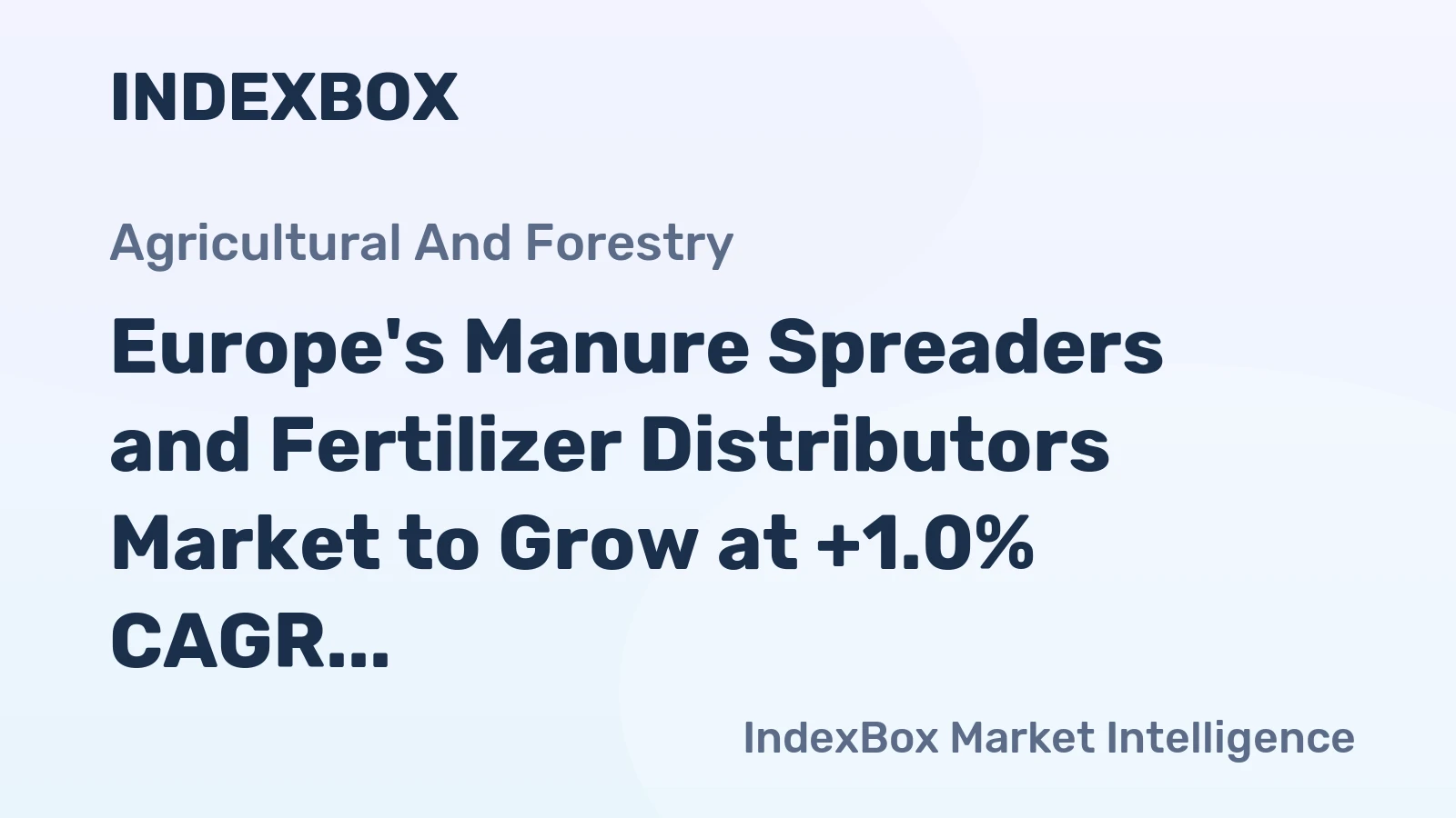 Europe's Manure Spreaders and Fertilizer Distributors Market to Grow at +1.0% CAGR, Reaching 146K Units by 2035