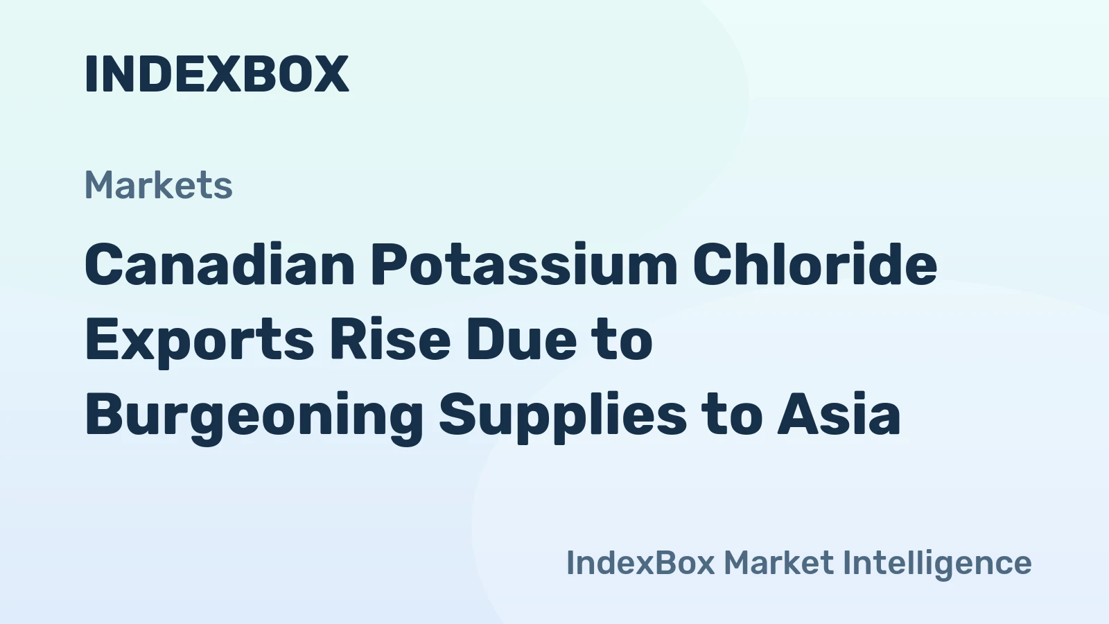 Canadian Potassium Chloride Exports Rise Due to Burgeoning Supplies to Asia
