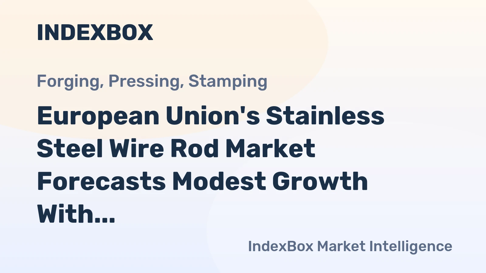 European Union's Stainless Steel Wire Rod Market Forecasts Modest Growth With a 0.6% CAGR in Value Through 2035