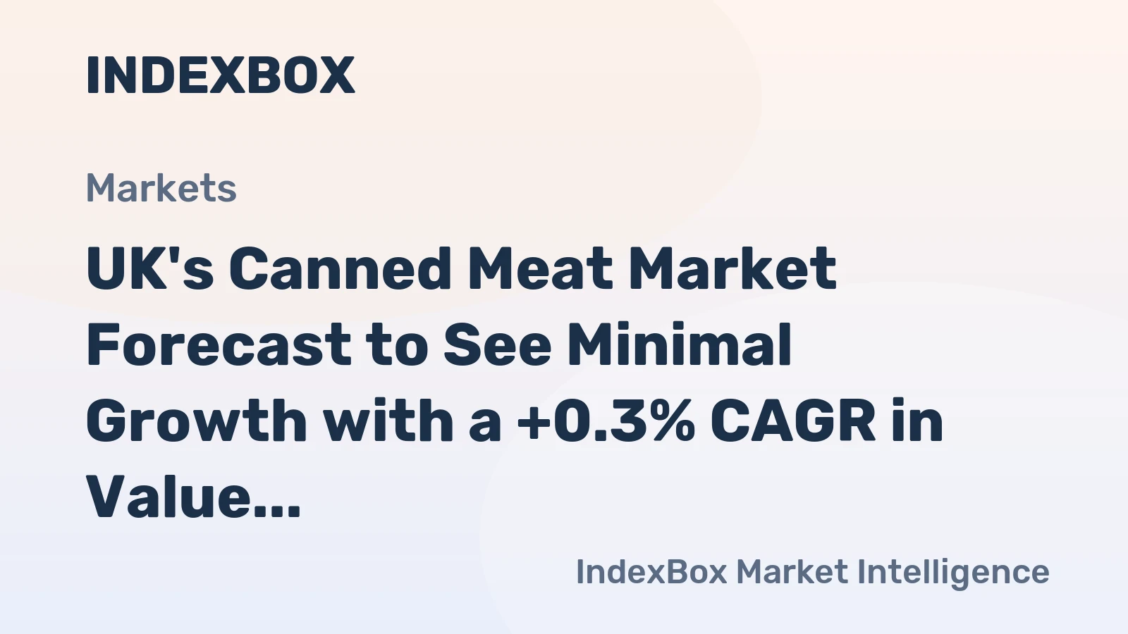 UK's Canned Meat Market Forecast to See Minimal Growth with a +0.3% CAGR in Value