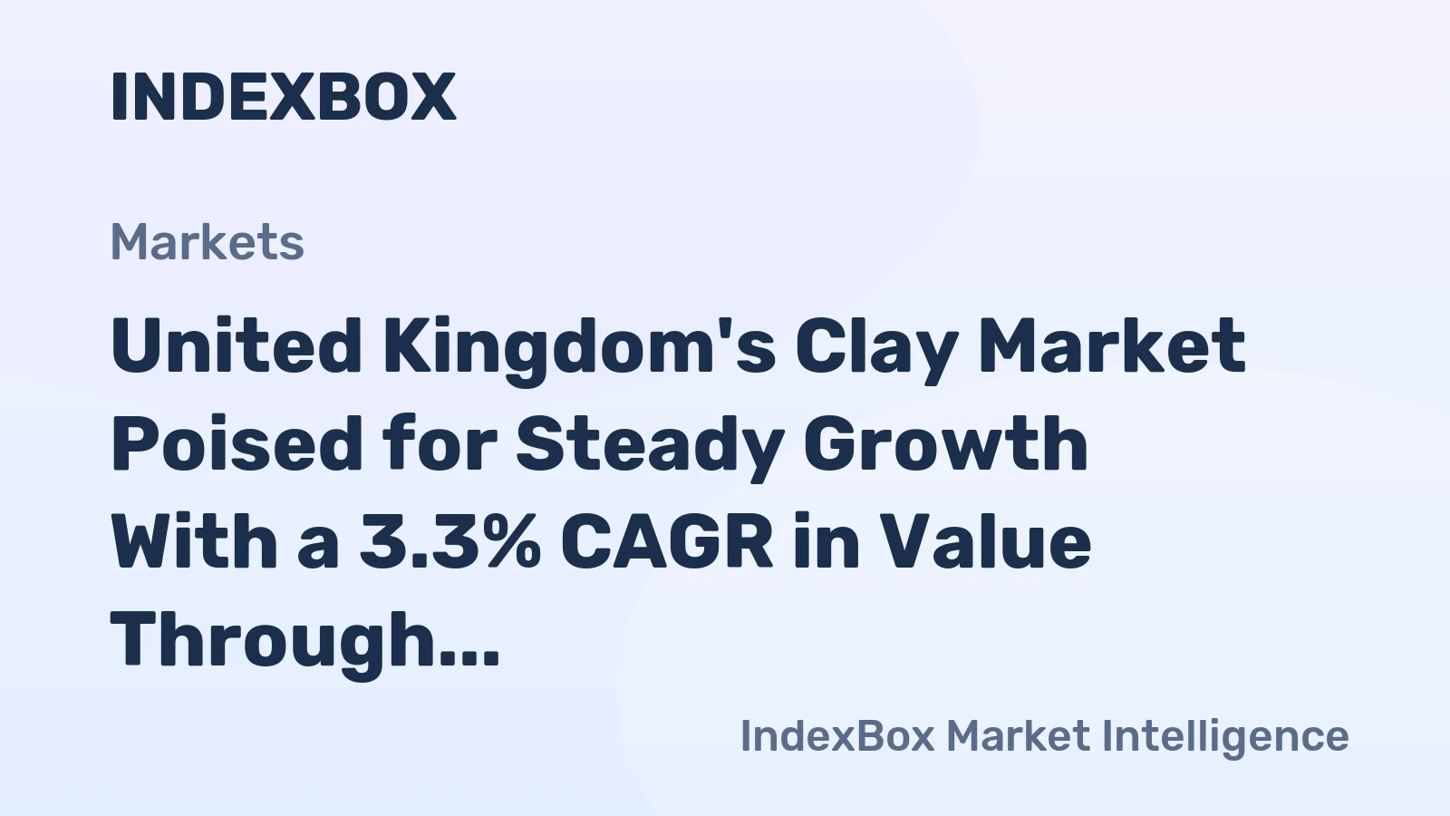 United Kingdom's Clay Market Poised for Steady Growth With a 3.3% CAGR in Value Through 2035