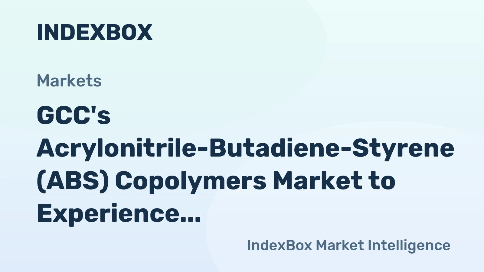 GCC's Acrylonitrile-Butadiene-Styrene (ABS) Copolymers Market to Experience Modest Growth with a CAGR of +1.2% from 2024 to 2035