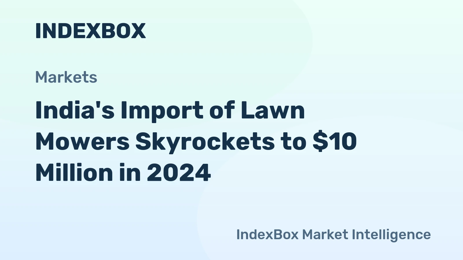 India's Import of Lawn Mowers Skyrockets to $10 Million in 2024