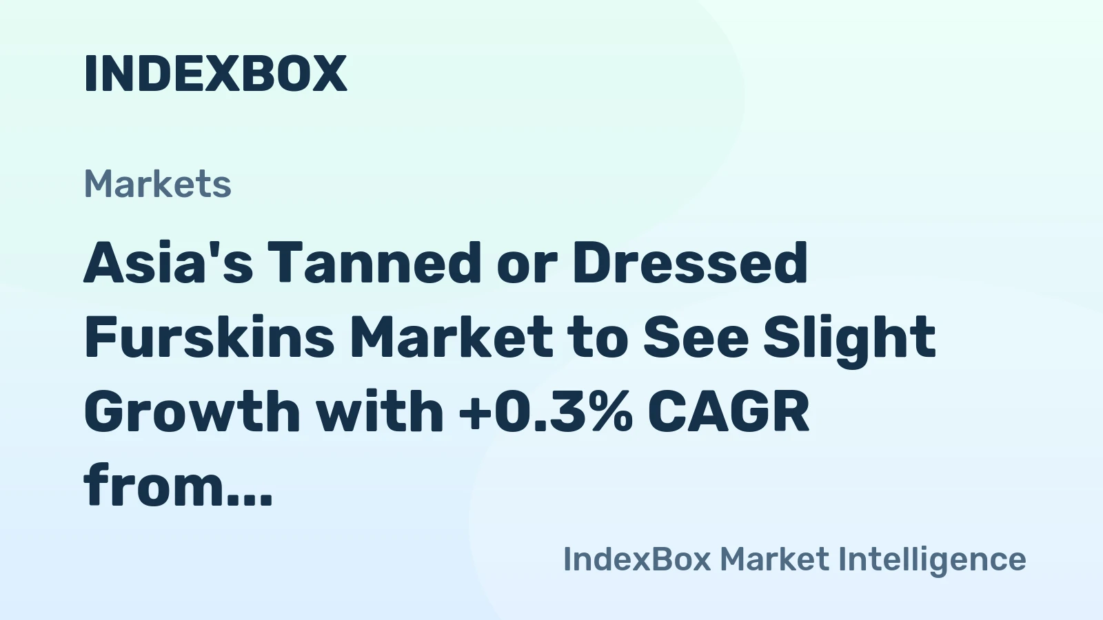 Asia's Tanned or Dressed Furskins Market to See Slight Growth with +0.3% CAGR from 2024 to 2035