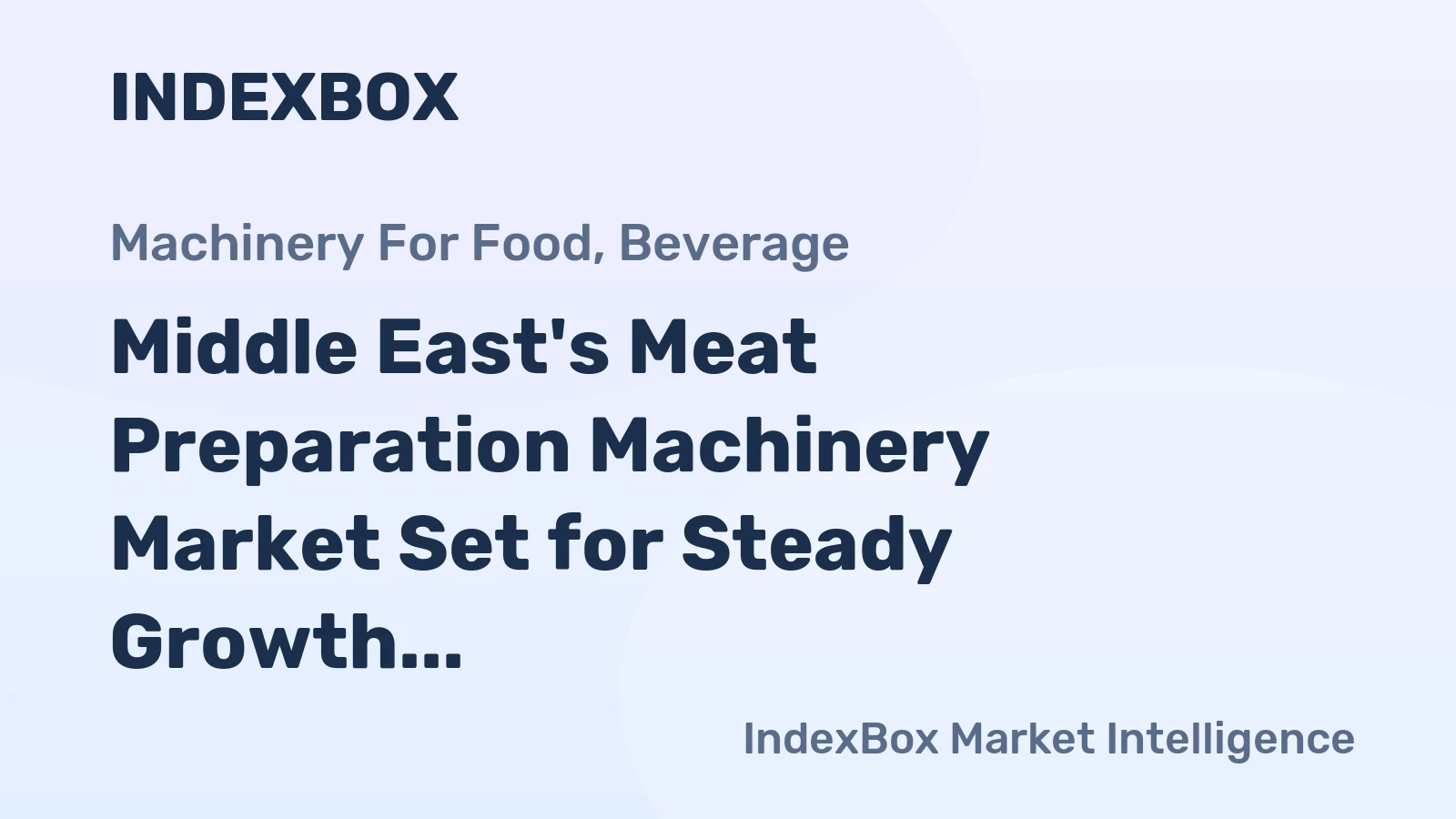 Middle East's Meat Preparation Machinery Market Set for Steady Growth with 2% CAGR