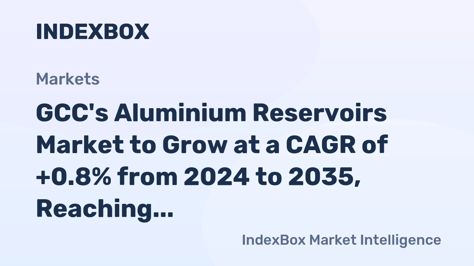 GCC's Aluminium Reservoirs Market to Grow at a CAGR of +0.8% from 2024 to 2035, Reaching 5.5M Units