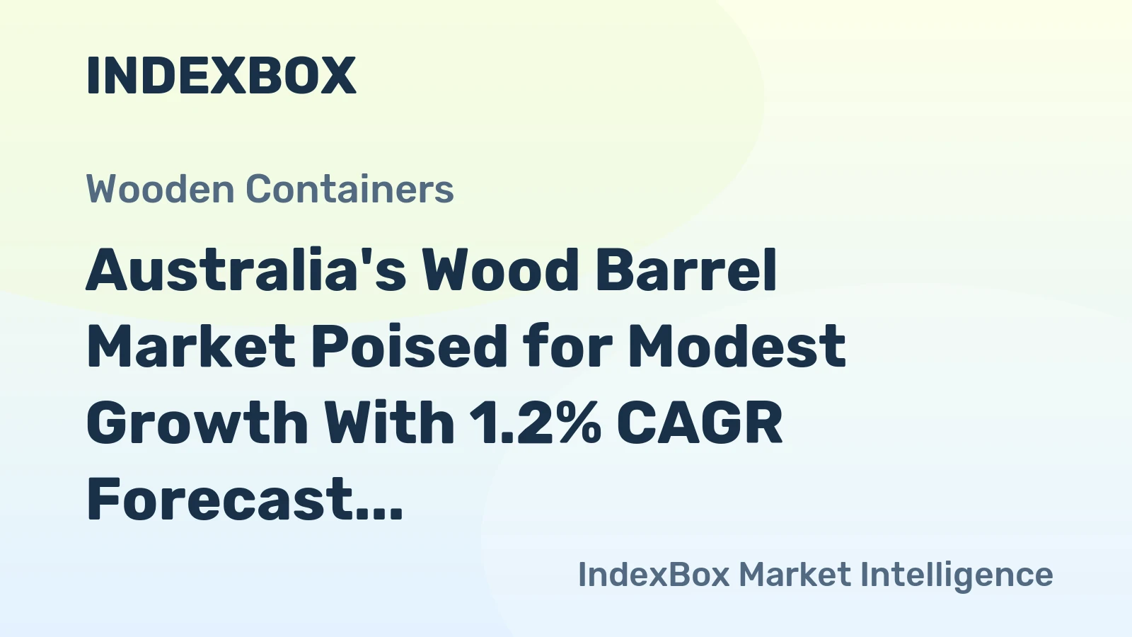 Australia's Wood Barrel Market Poised for Modest Growth With 1.2% CAGR Forecast