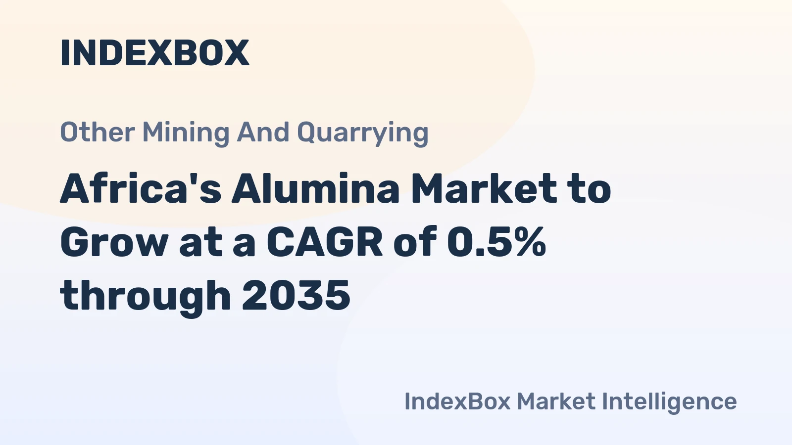 Africa's Alumina Market to Grow at a CAGR of 0.5% through 2035