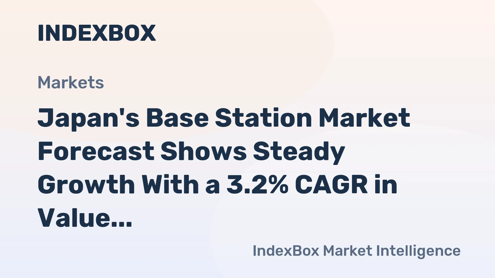 Japan's Base Station Market Forecast Shows Steady Growth With a 3.2% CAGR in Value