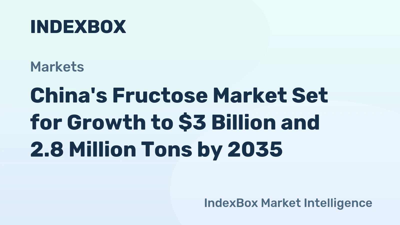 China's Fructose Market Set for Growth to $3 Billion and 2.8 Million Tons by 2035