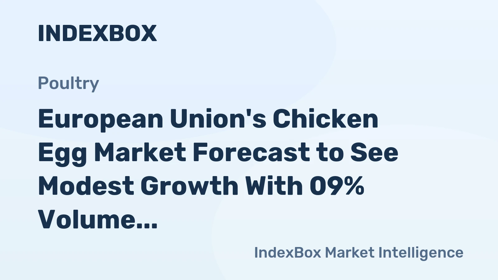 European Union's Chicken Egg Market Forecast to See Modest Growth With 09% Volume CAGR Through 2035