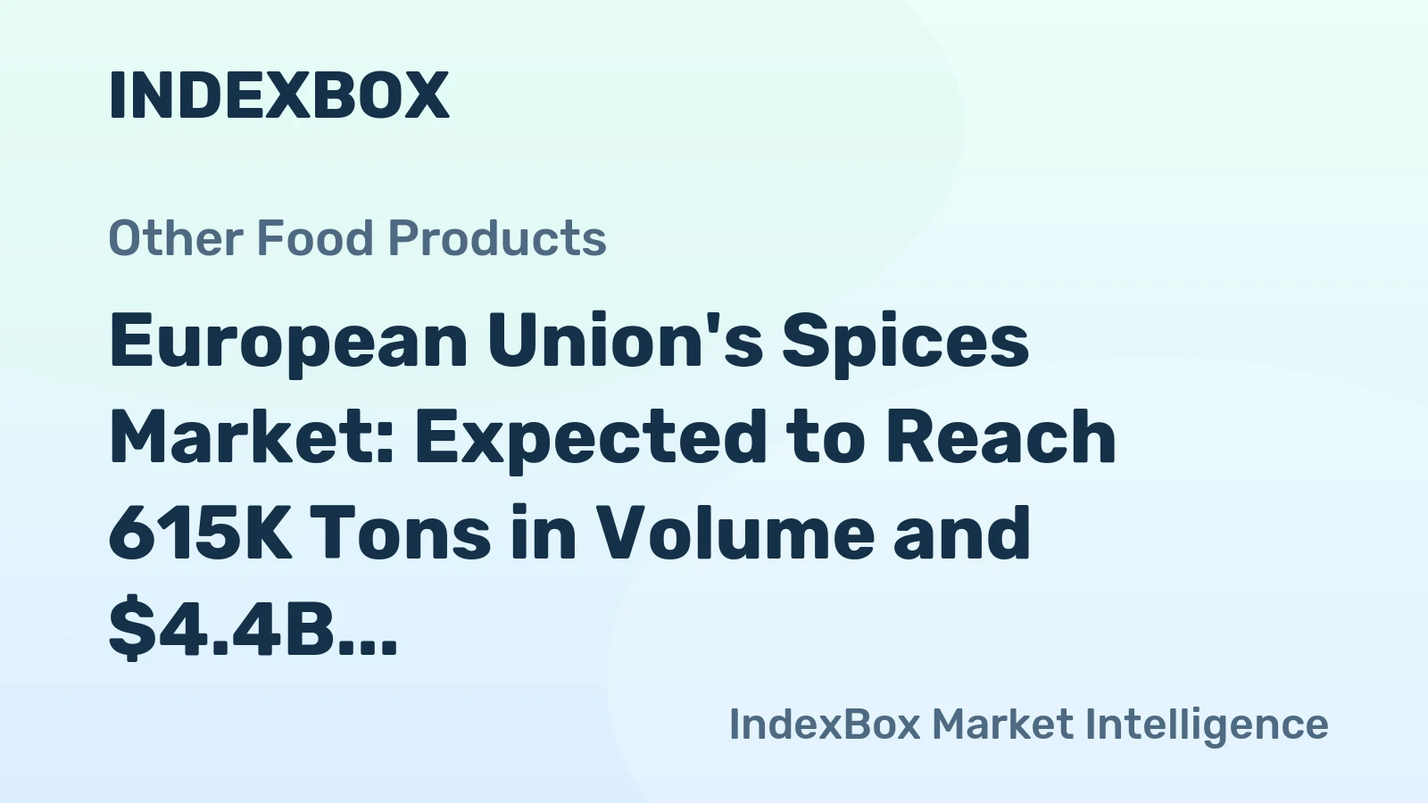 European Union's Spices Market: Expected to Reach 615K Tons in Volume and $4.4B in Value by 2035