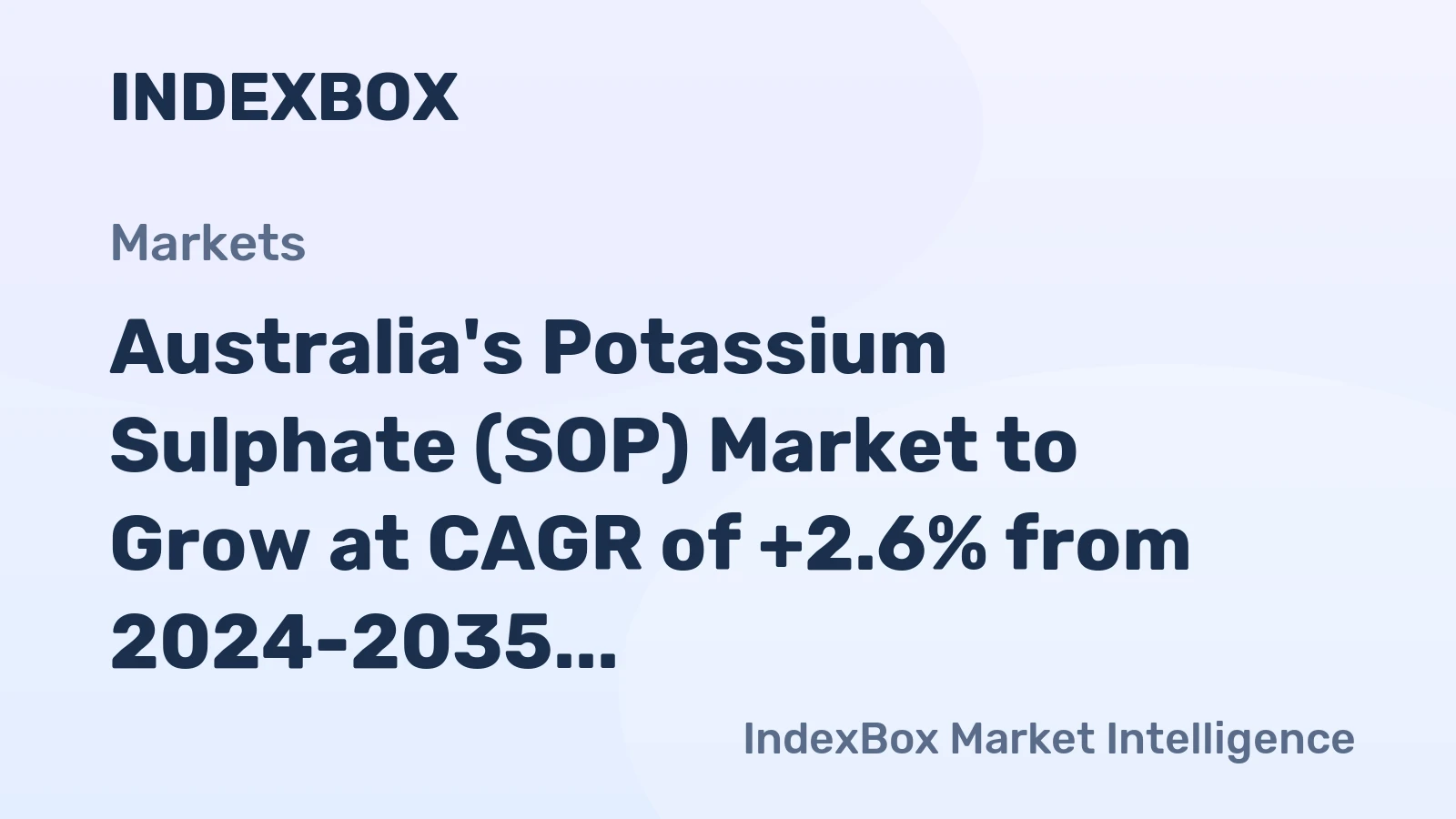 Australia's Potassium Sulphate (SOP) Market to Grow at CAGR of +2.6% from 2024-2035, Reaching 122K Tons