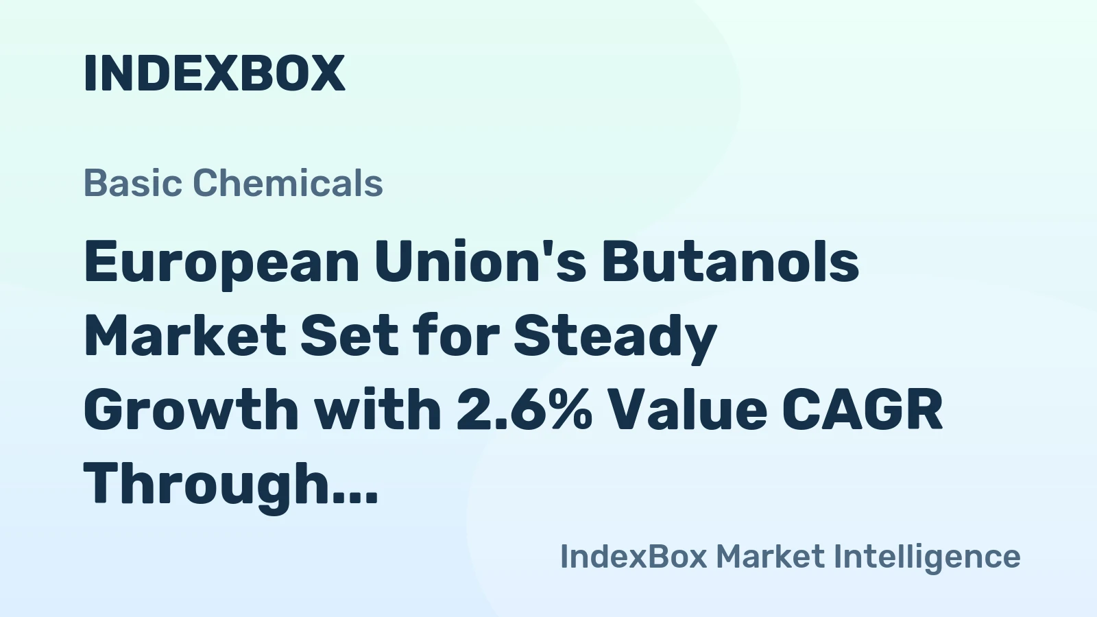European Union's Butanols Market Set for Steady Growth with 2.6% Value CAGR Through 2035