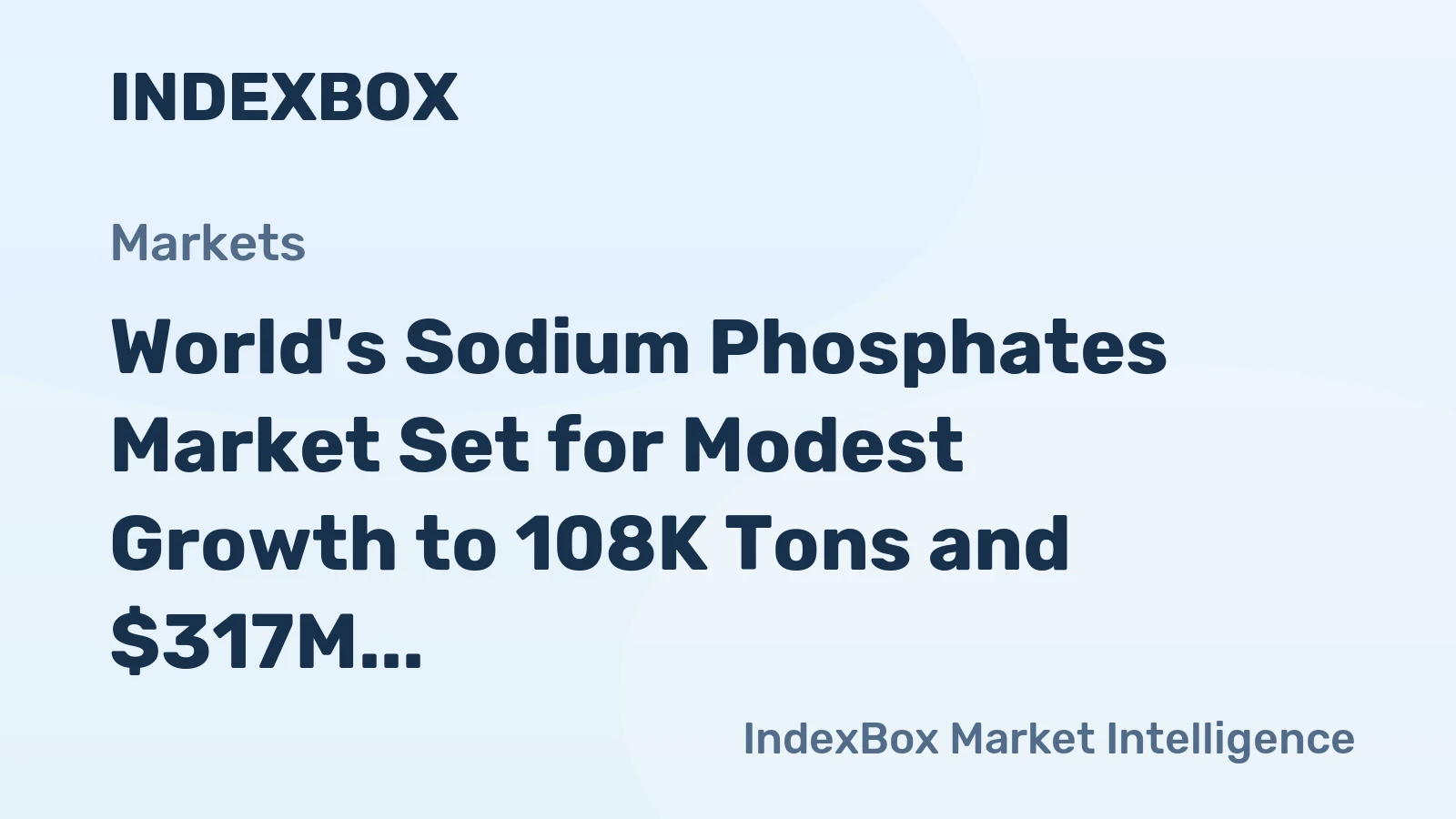 World's Sodium Phosphates Market Set for Modest Growth to 108K Tons and $317M by 2035